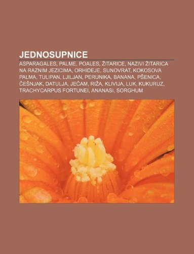 Amazon.co.jp: Jednosupnice: Asparagales, Palme, Poales, Itarice, Nazivi ...