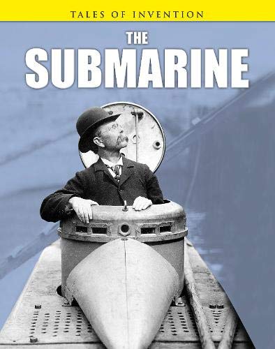 The Submarine (Tales of Invention): 9780431118444: Amazon.com: Books