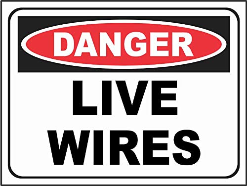 COMMERCIAL ART Present DANGER LIVE WIRE SIGN : Amazon.in: Office Products