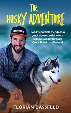 The Husky Adventure: Two inseparable friends on a great adventure bike ...