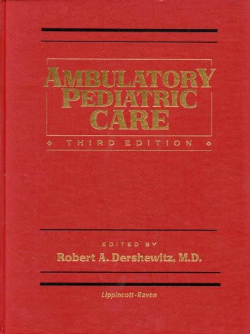 Ambulatory Pediatric Care: 9780781710145: Medicine & Health Science ...