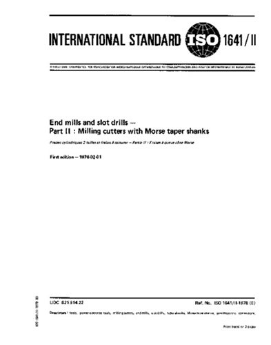 ISO 1641-2:1978, End mills and slot drills - Part 2: Milling cutters ...
