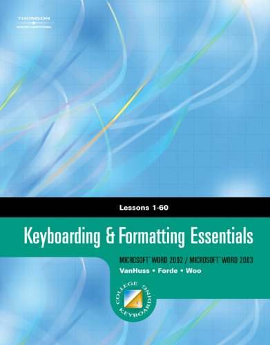 Keyboarding & Formatting Essentials, Lessons 1-60 (with CD-ROM ...