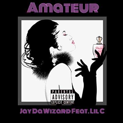 Amazon.co.jp: Amateur (feat. Lil C) [Explicit] : Jay Da Wizard: Digital ...