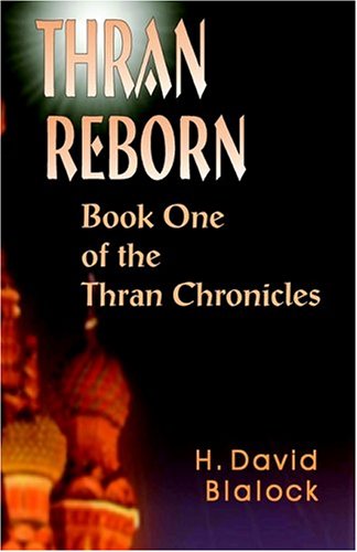 Buy Thran Reborn: Book One of the Thran Chronicles: Book One of the ...