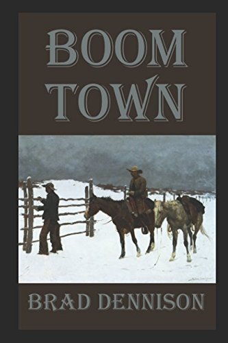 BOOM TOWN (The McCabes): Dennison, Brad: 9781520379050: Amazon.com: Books