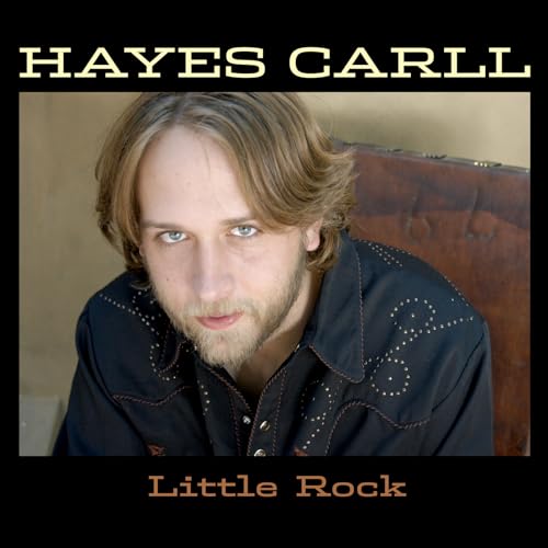 Play Little Rock by Hayes Carll on Amazon Music