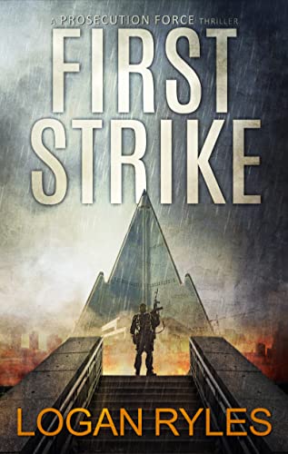 Amazon.com: First Strike: A Prosecution Force Thriller (The Prosecution ...