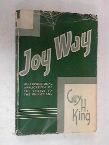Joy Way: Guy H. King: Amazon.com: Books