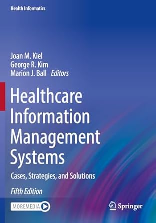Healthcare Information Management Systems: Cases, Strategies, and ...