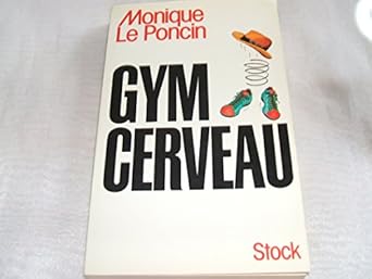 Gym Cerveau : Le Poncin, Monique, Levine: Amazon.fr: Livres