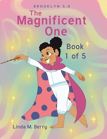 The Magnificent One: Book 1 of 5: Berry, Linda M: 9798369450161: Amazon ...