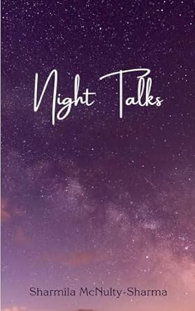 Night Talks: McNulty-Sharma, Sharmila: 9789358360868: Amazon.com: Books