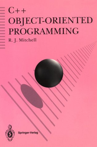 Amazon.com: MITCHELL:C++ OBJECT-ORIENTED, PROGRAMMING: 9780387914909: MITCHELL, R.: Books