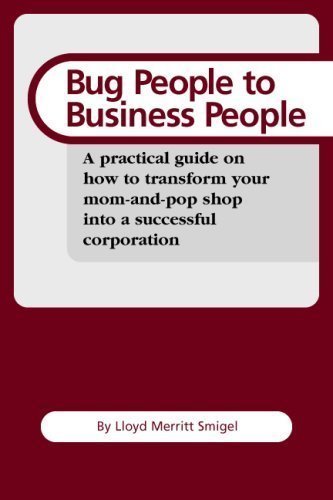 Bug People to Business People: Lloyd Merritt Smigel: 9780979054204 ...