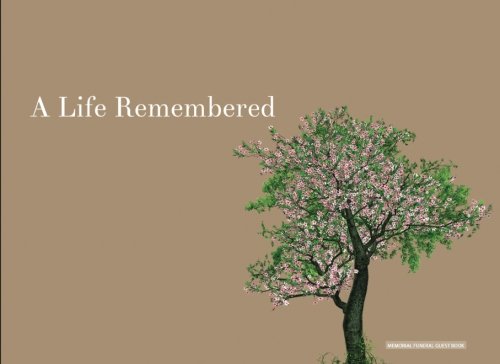 Memorial Funeral Guest Book: A Life Remembered - Tree (3) , 8.25" x 6 ...