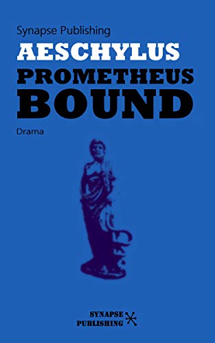 Amazon.com: Prometheus Bound eBook : Aeschylus, Edmund Doidge Anderson ...