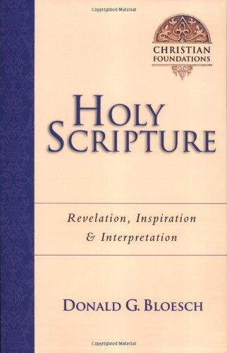 Holy Scripture: Revelation, Inspiration & Interpretation: Revelation ...