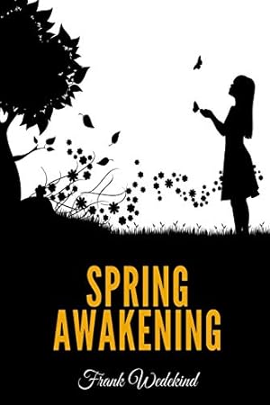 Amazon.com: Spring Awakening: A Play: 9780865479784: Wedekind, Frank ...