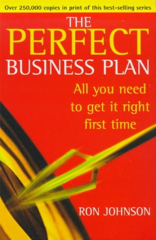 Perfect Business Plan: Amazon.co.uk: Johnson, Ron: 9780099410058: Books