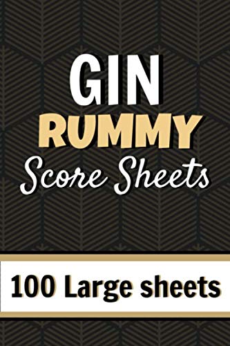 Gin Rummy Score Sheets: Score Pads to keep trace of all your games and ...
