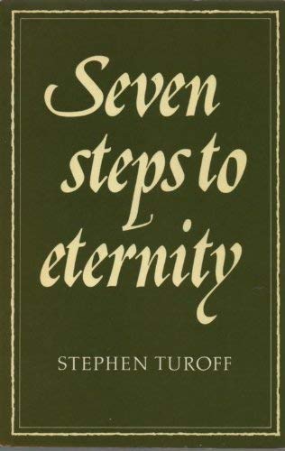 Seven Steps to Eternity: Stephen Turoff: 9780951298114: Amazon.com: Books
