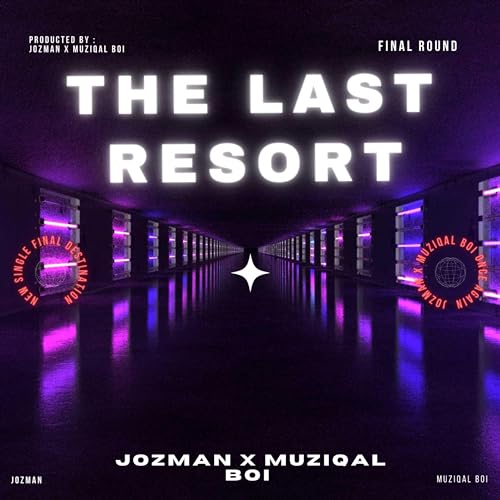 The Last Resort song by Jozman & Muziqal Boi from The Last Resort on ...