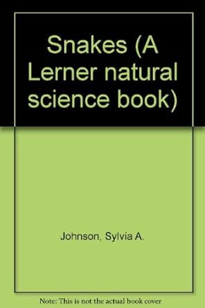Snakes (Lerner Natural Science Book) : Johnson, S A: Amazon.in: Books