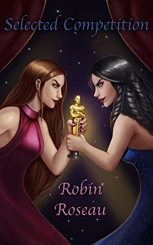 Competition (Selected Book 11) - Kindle edition by Roseau, Robin ...