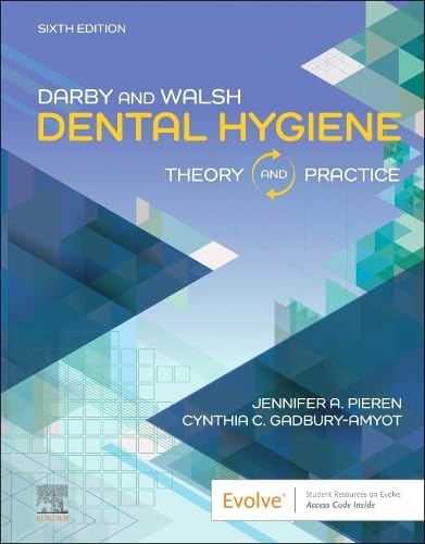 Darby and Walsh Dental Hygiene: Theory and Practice: Pieren RDH BSAS MS ...