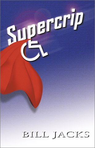 Supercrip: Jacks, Bill: 9780738826424: Amazon.com: Books
