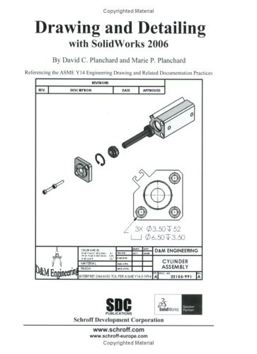 Drawing & Detailing with SolidWorks 2006: David C. Planchard, Marie P ...