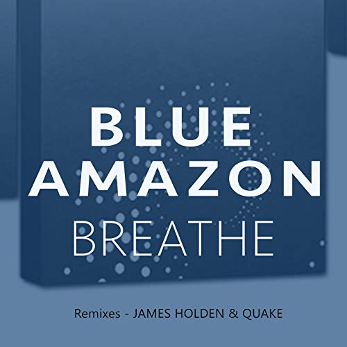 Play Breathe by Blue Amazon on Amazon Music