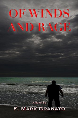 Amazon.com: Of Winds and Rage eBook : Granato, F. Mark: Books
