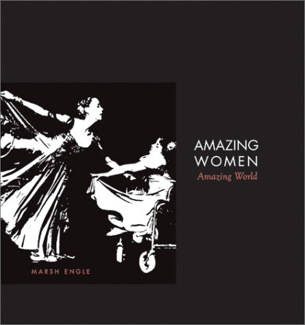Amazing Women: Amazing World: Engle, Marsh: 9781588720306: Amazon.com ...