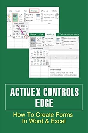 Amazon.com: Activex Controls Edge: How To Create Forms In Word & Excel ...