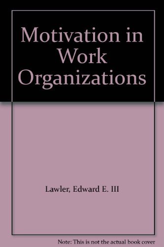 Motivation in Work Organizations: Lawler, Edward E. III: Amazon.com: Books