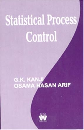 Statistical Process Control: Kanji, Gopal K, Arif, Hassan Osama ...