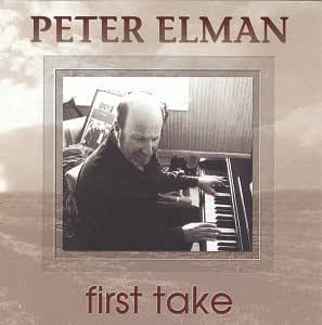 Peter Elman, Elman, Peter - First Take - Amazon.com Music