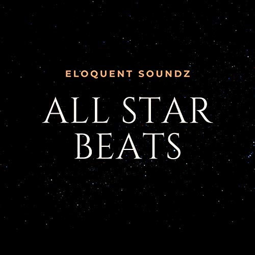 Play All Star Beats by Eloquent Soundz on Amazon Music