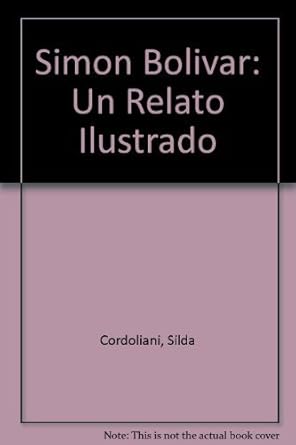 Amazon.com: Simon Bolivar: Un Relato Ilustrado (Spanish Edition ...