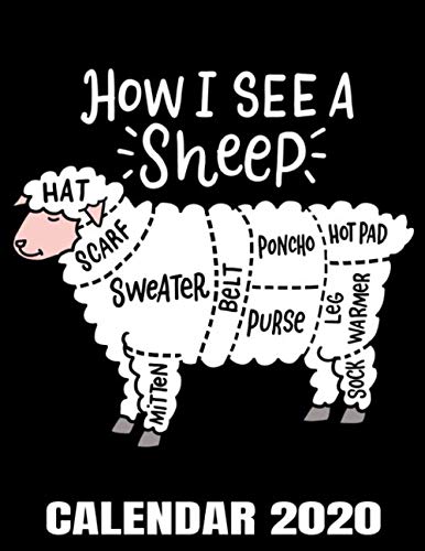How I See A Sheep Calendar 2020: Funny Knitter - Knitting Calendar ...