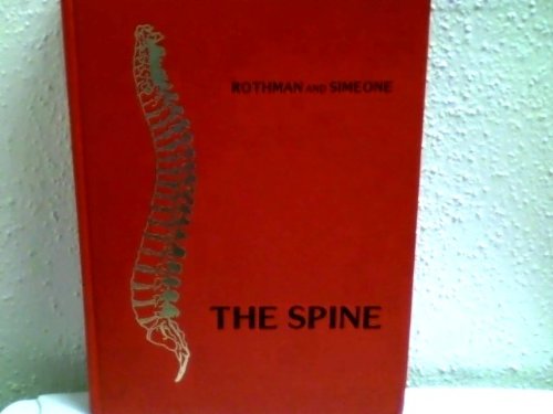 The Spine (Vol. 1): Richard H. Rothman (Editor), Frederick A. Simeone ...