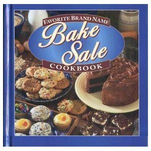 Favorite Brand Name Bake Sale Cookbook: Publications Intl ...
