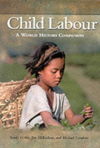 Amazon | Child Labour: A World History Companion | Hobbs, Sandy ...
