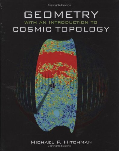 Amazon.com: Geometry With an Introduction to Cosmic Topology: 9780763754570: Hitchman, Michael P ...