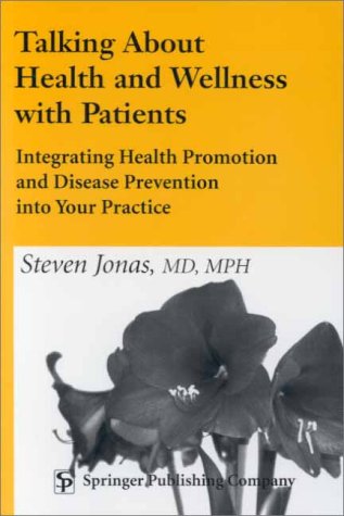 Talking About Health and Wellness with Patients: Integrating Health ...