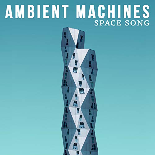 Amazon Music - Ambient MachinesのSpace Song - Amazon.co.jp