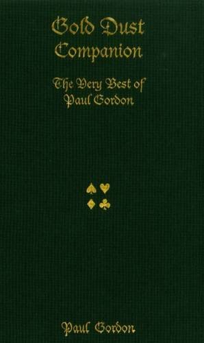Gold Dust Companion: The Very Best Card Magic of Paul Gordon: Gordon ...