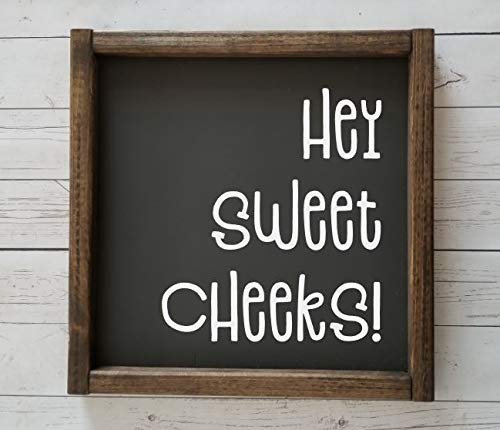 Amazon.com: Hey Sweet Cheeks Sign, Farmhouse sign, rustic decor, fixer ...